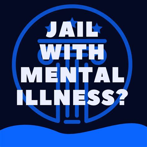Can You Go To Jail If You Have A Mental Illness Law Stuff Explained