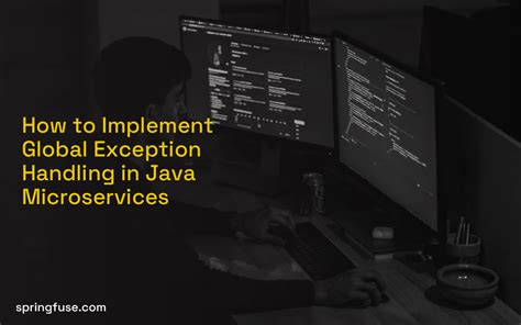 How To Implement Global Exception Handling In Java Microservices