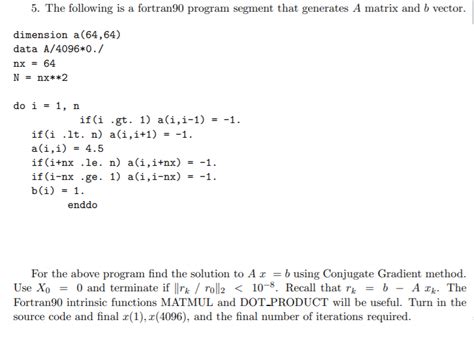 The Following Is A Fortran Program Segment That Chegg