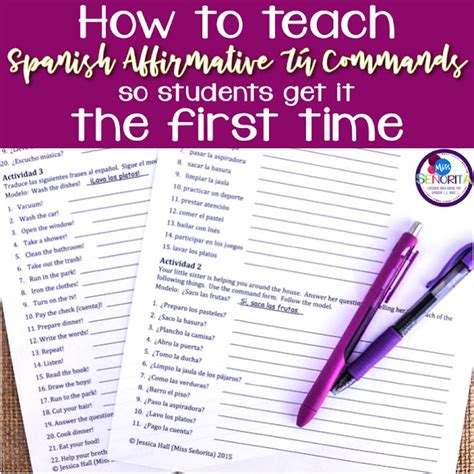 How to teach Spanish Affirmative Tú Commands so babes get it the first time Miss Señorita
