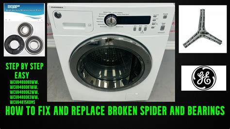 Ge Front Load Washer Fix Spider Arm And Bearings Wcvh4800k0ww Youtube