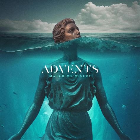 Advents Match My Misery Lyrics Genius Lyrics