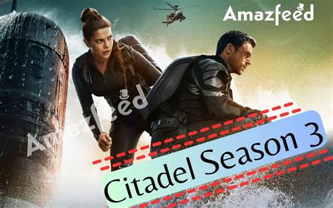 Will There Be A Citadel Season 3 Citadel Season 2 Release Date