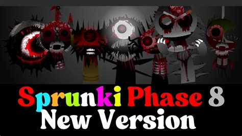 Sprunki Phase 8 New Version Play Online