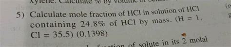 Xylene Calculate By VIUM UI U M 5 Calculate Mole Fraction Of HCl In Solution Of HCl