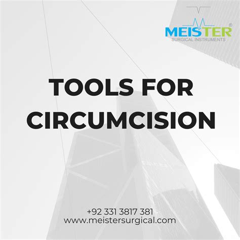 Comprehensive Guide To Tools For Circumcision Types Uses