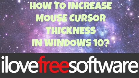 How To Increase Mouse Cursor Thickness In Windows 10 Youtube