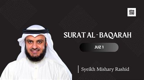 Quran Recitation Juz 1 Syeikh Mishary Rashid Alafasy Quran Indah