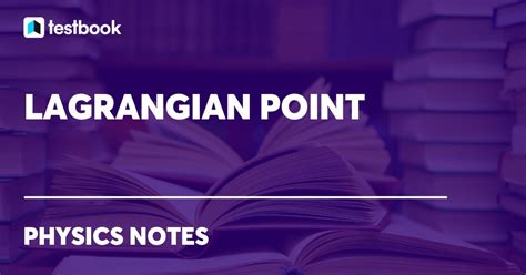 What Are Lagrange Points Know All Five Points And Benefits
