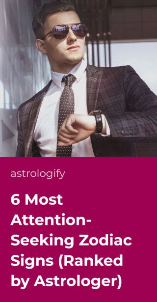 6 Most Attention Seeking Zodiac Signs Ranked By Astrologer • Astroloy