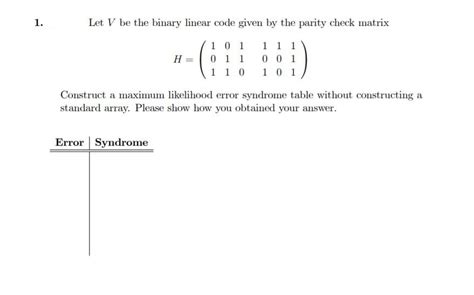 Solved 1 Let V Be The Binary Linear Code Given By The