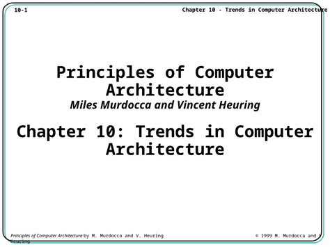Ppt 10 1 Chapter 10 Trends In Computer Architecture Principles Of Computer Architecture By M
