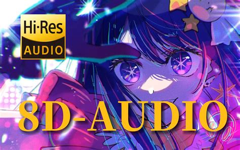 【8k画质hi Res中日歌词】我推的孩子 Yoasobi 推しの子主题曲op 《アイドル》官方mv Bilibilib站无水印视频