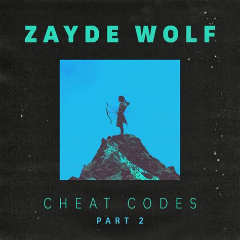 Cheat Codes Pt 2 Zayde Wølf Qobuz