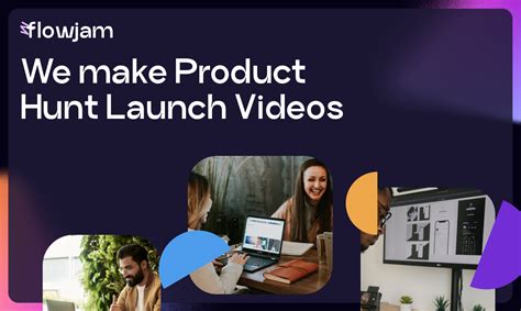 Flowjam Custom SaaS Launch Videos To Build Hype BetaList