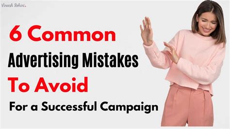6 Common Advertising Mistakes To Avoid For A Successful Campaign