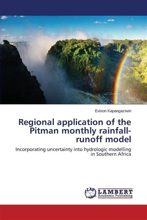 Regional Application Of The Pitman Monthly Rainfall Runoff Model Kapangaziwiri Evison