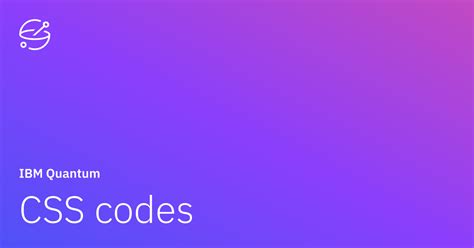 Css Codes Ibm Quantum Learning