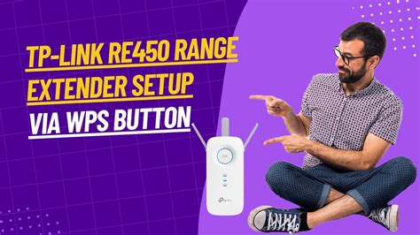 How To Set Up Tp Link Range Extender Re450 Via Wps Youtube