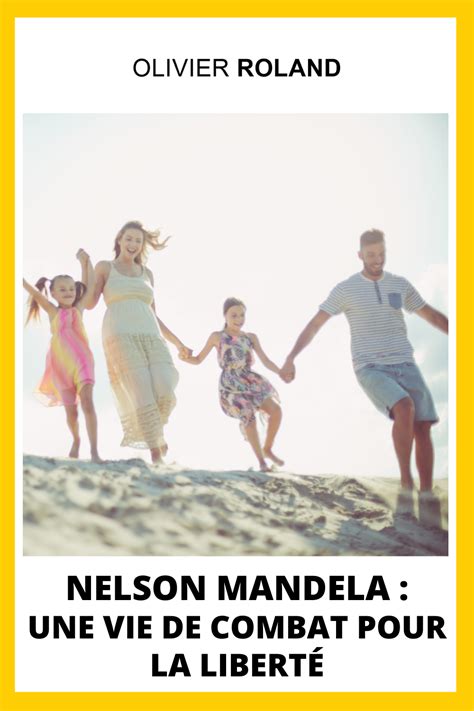 Les Plus Belles Citations De Nelson Mandela