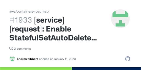 Service Request Enable StatefulSetAutoDeletePVC Feature Gate On
