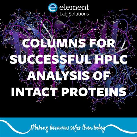 How To Perform Hplc Analysis Of Intact Proteins Element Life Sciences