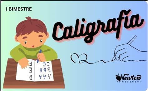 Caligraf A Er Bimestre Lms Newton Homeschool