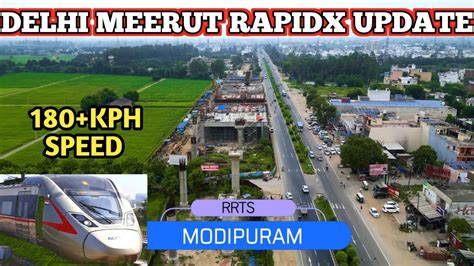 DELHI MEERUT RRTS MODIPURAM RAPIDX STATION UPDATE RAPIDX DELHI