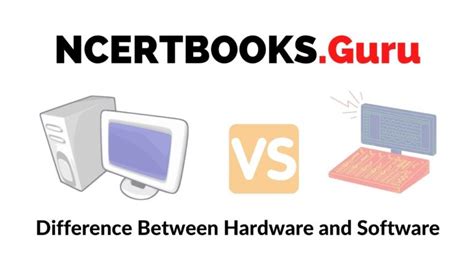 Difference Between Hardware And Software Ncert Books