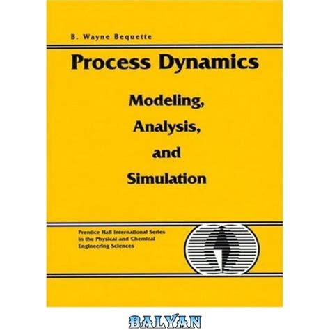 خرید و قیمت دانلود کتاب Process Dynamics Modeling Analysis And Simulation ترب