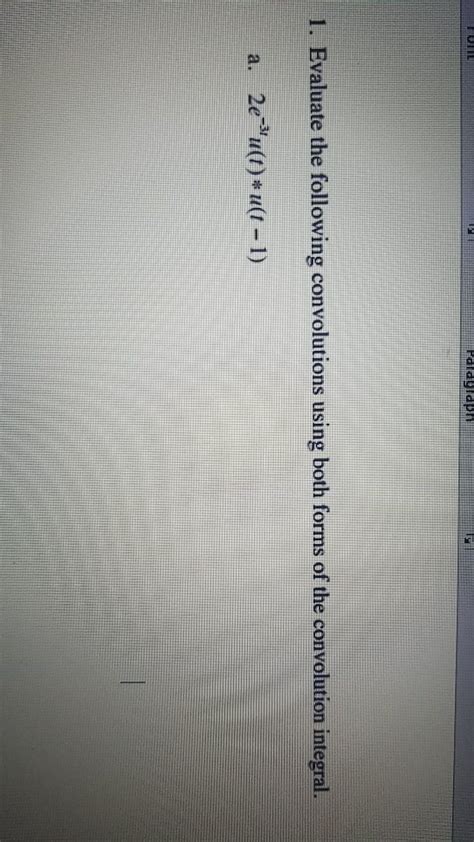 Solved Pd Dgrapn 1 Evaluate The Following Convolutions