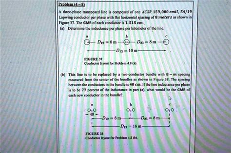 Solved Texts Problem 4 8 A Three Phase Transposed Line Is Composed Of