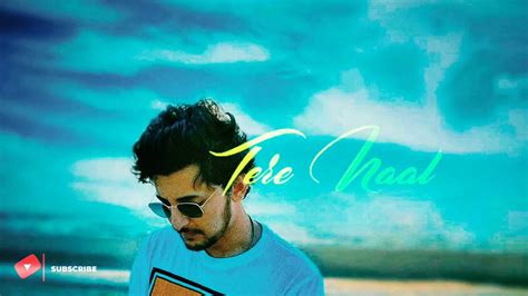 Tere Naal Whatsapp Status Darshan Raval Youtube