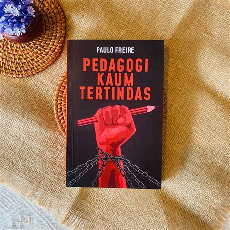 Pedagogi Kaum Tertindas Paulo Freire Biblio Shopee Malaysia