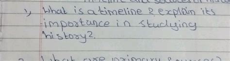 1 What Is A Timeline Explain Its Importance StudyX