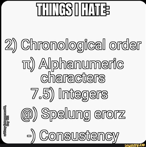 2 Chronological Order Alphanumeric Characters 79 Integers Spelung Erorz Consustenev Ifunny