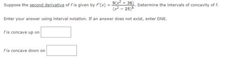 solved suppose the second derivative of fis given by f x