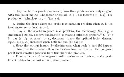 Solved 2 Say We Have A Profit Maximizing Firm That Produces