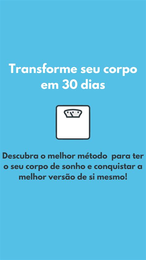 Transforme Seu Corpo Em 30 Dias Descubra O Melhor Método Para Ter