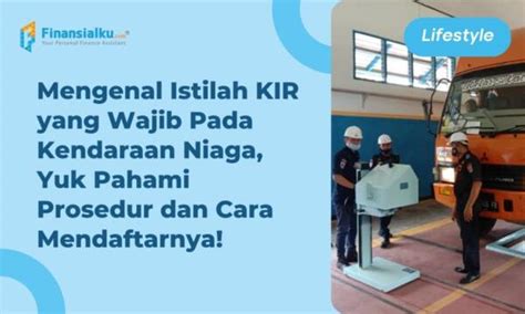 Kir Adalah Definisi Prosedur Syarat Biaya Dan Cara Daftarnya