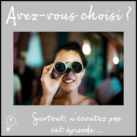 Épisode 78 Surtout nécoutez pas cet épisode Avez vous choisi