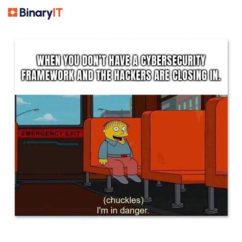 When You Dont Have A Cybersecurity Framework In Place Every Day Feels