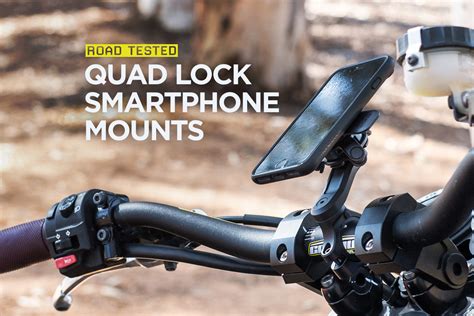 Road Tested Motorcycle Phone Mount Options From Quad Lock Bike Exif