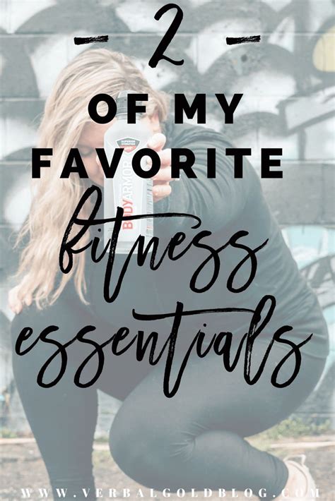 Two Of My Favorite Fitness Essentials Verbal Gold Blog Workout