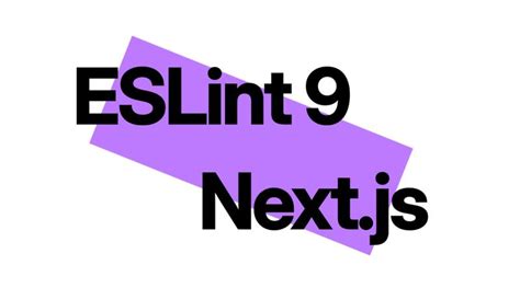 Eslint 9 And Nextjs — Setup Guide Bertrand Boustany