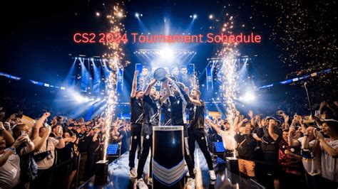CS2 2024 Tournament Schedule What S Next