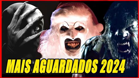 7 FILMES DE TERROR MAIS AGUARDADOS DE 2024 YouTube
