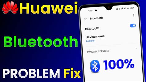 Huawei Mobile Bluetooth Problem Huawei Bluetooth Not Working Huawei Bluetooth Not Opening