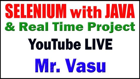Selenium With Java Tutorials By Mrvasu Sir Youtube
