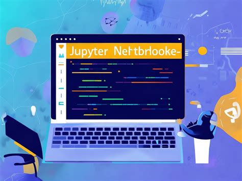 Python编程新篇章：jupyter Notebook实战解析 达沃热点